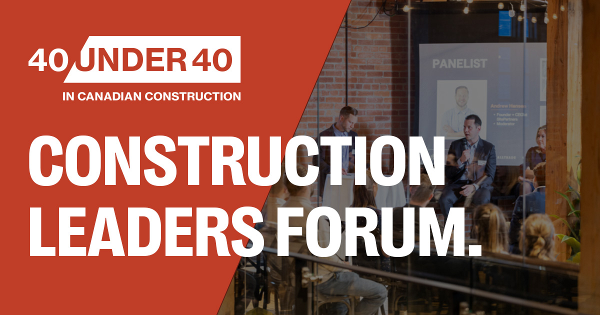 Construction Leaders Forum: A 40 Under 40 Alumni Event